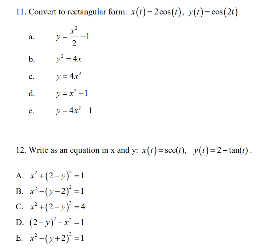 Solved 11. Convert to rectangular form: x(t)=2cos(t), | Chegg.com