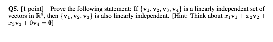 Solved Q5. [1 point] Prove the following statement: If | Chegg.com