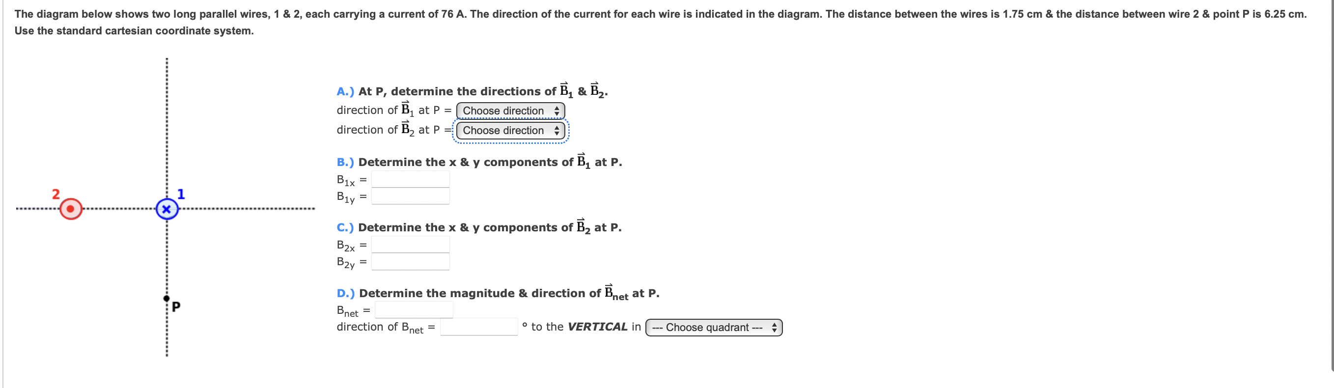 Solved A.) At P, determine the directions of B1&B2. | Chegg.com