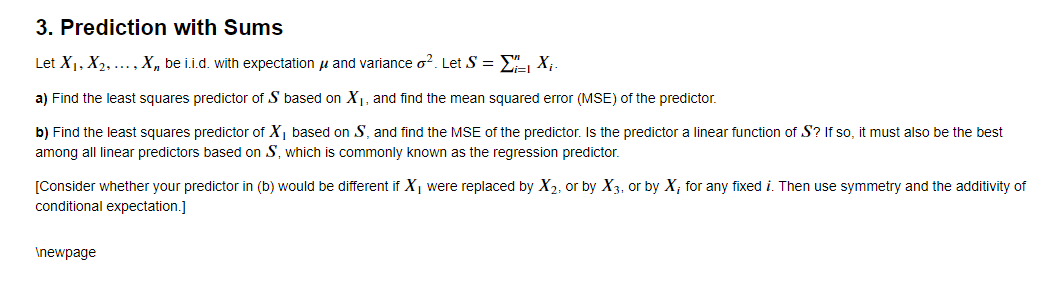 Solved 3. Prediction with Sums Let X1,X2,…,Xn be i.i.d. with | Chegg.com