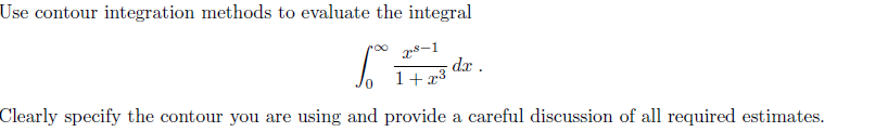 Solved Use contour integration methods to evaluate the | Chegg.com