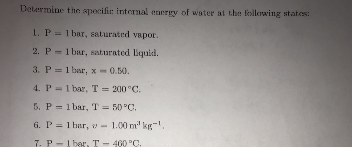Solved Determine the specific internal energy of water at | Chegg.com