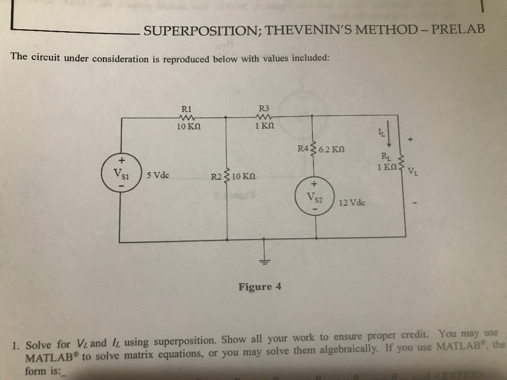Solved SUPERPOSITION, THEVENIN'S METHOD - PRELAB The circuit | Chegg.com