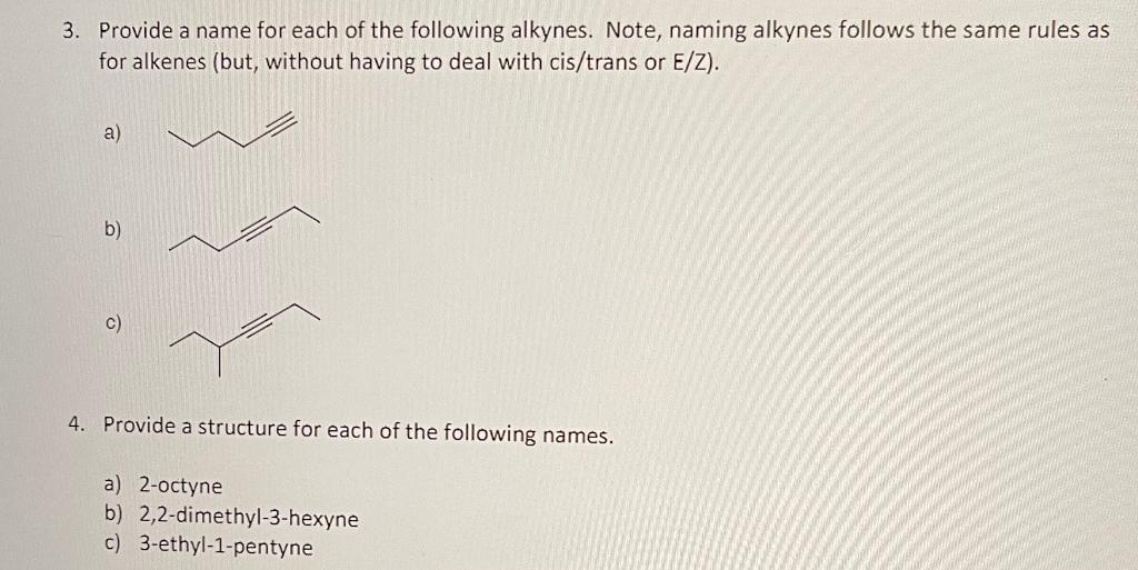 Solved 3. Provide a name for each of the following alkynes. | Chegg.com