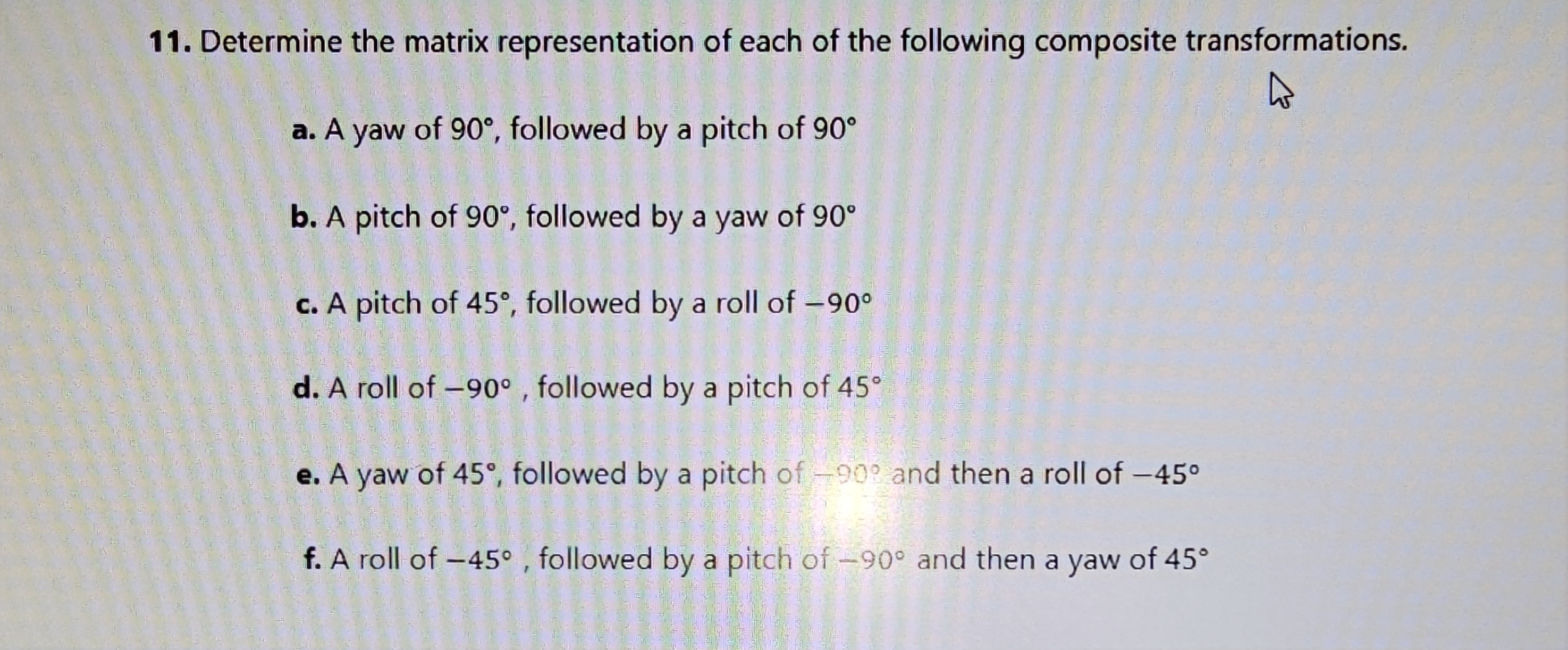 Solved 11. Determine the matrix representation of each of | Chegg.com