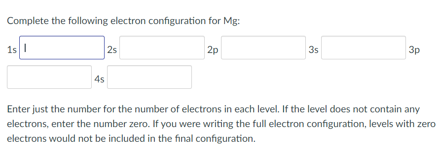 Solved Complete the following electron configuration for Mg: | Chegg.com