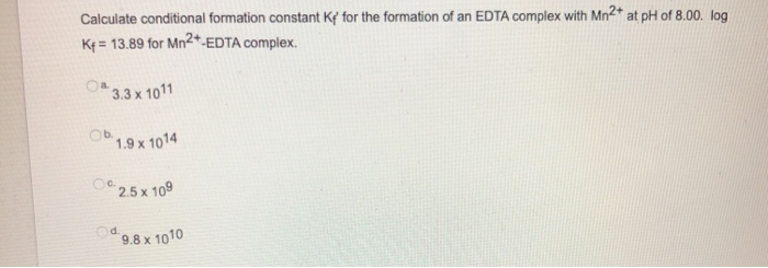 Solved Calculate conditional formation constant Kf for the | Chegg.com