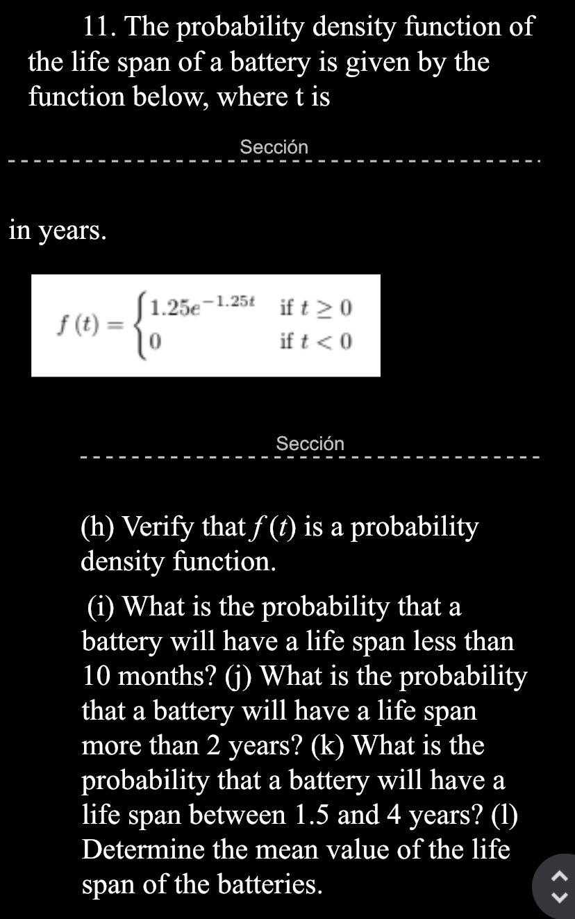 Solved 11. The probability density function of the life span | Chegg.com