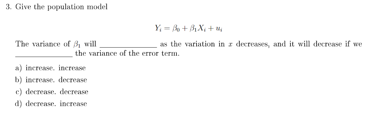Solved 3 Give The Population Model Y Bo B1x Ui The