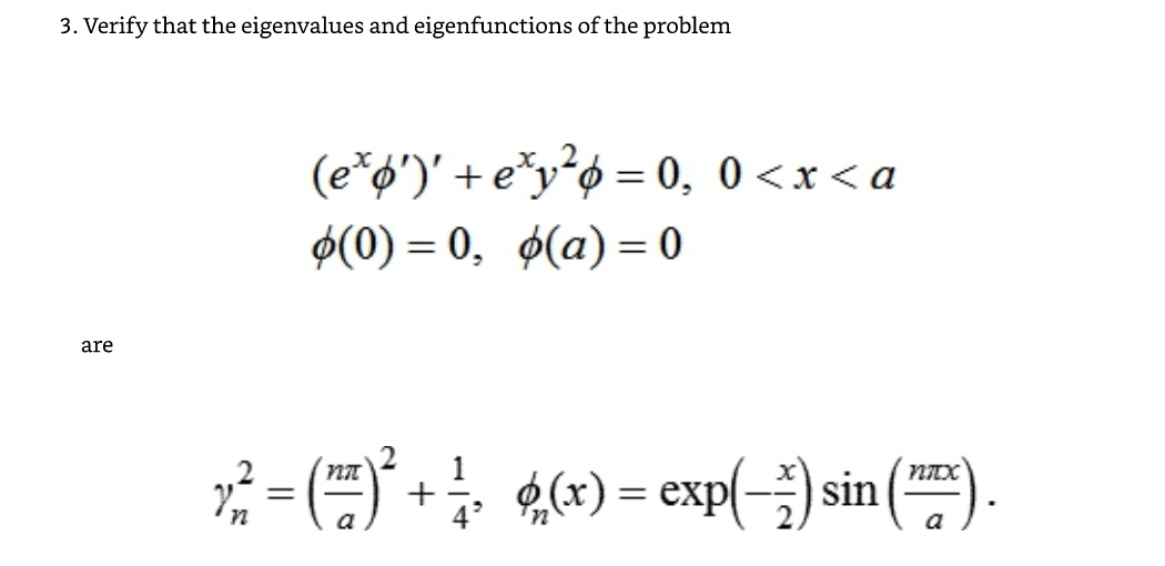 Solved 3. Verify that the eigenvalues and eigenfunctions of | Chegg.com