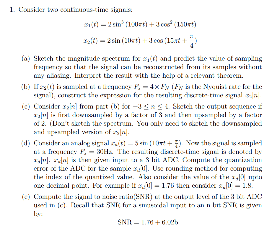 Solved 1. Consider two continuous-time signals: xi(t) = 2 | Chegg.com