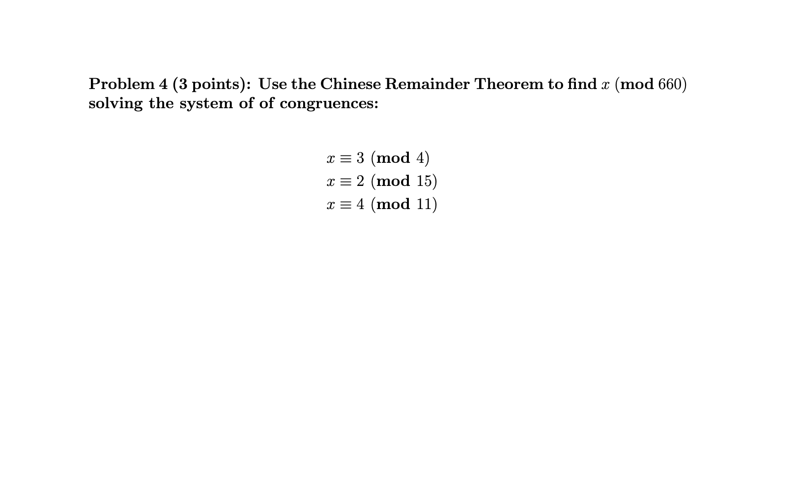 Solved Problem 4 (3 points): Use the Chinese Remainder | Chegg.com