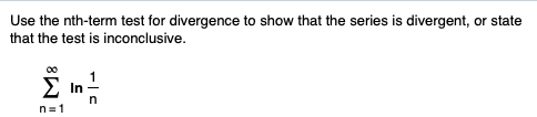 Solved Use the nth-term test for divergence to show that the | Chegg.com