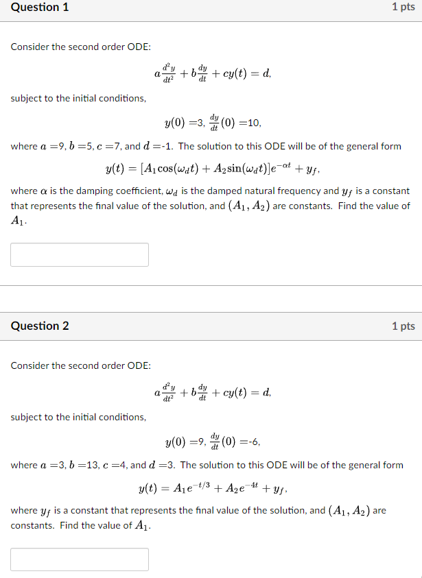 Solved Consider the second order ODE: adt2d2y+bdtdy+cy(t)=d | Chegg.com