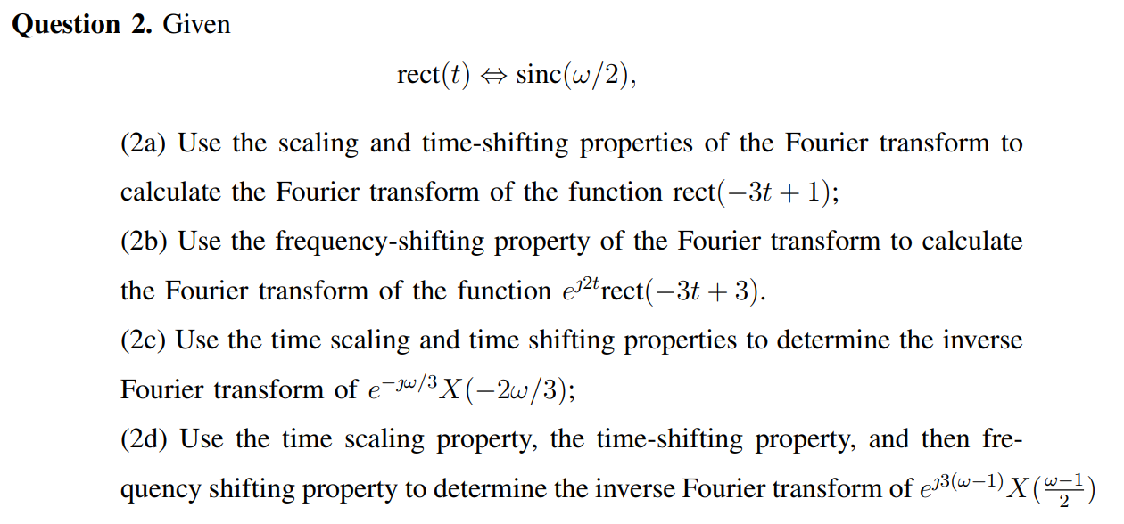 Solved Question 2. Given rect(t) sinc(w/2), (2a) Use the | Chegg.com