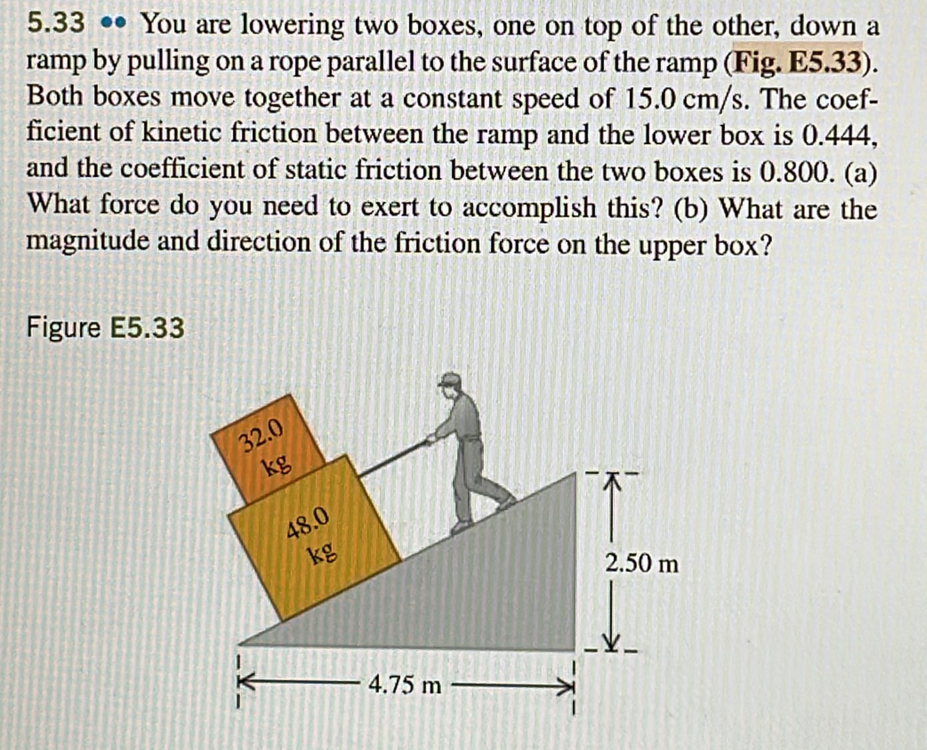 Solved 5.33cdots You are lowering two boxes, one on top of | Chegg.com