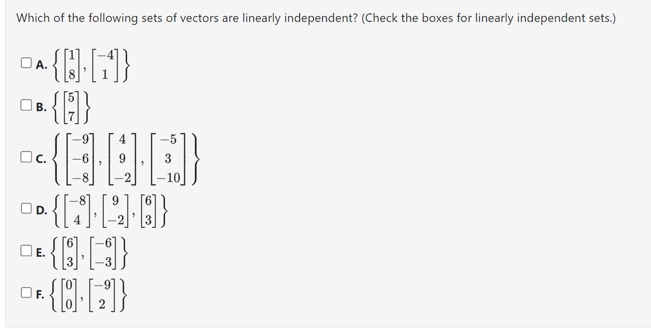 Solved Which of the following sets of vectors are linearly | Chegg.com Solved Which of the following sets of vectors are linearly | Chegg.com