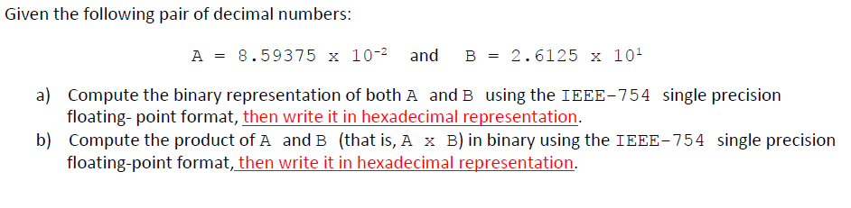 Solved Given the following pair of decimal numbers: A = | Chegg.com