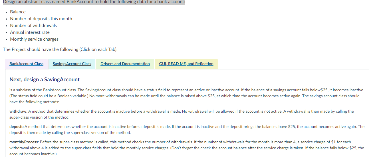 Solved Design an abstract class named BankAccount to hold | Chegg.com