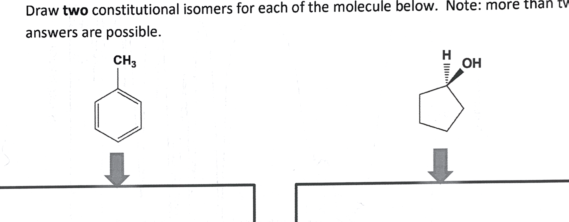 Solved Draw two constitutional isomers for each of the | Chegg.com
