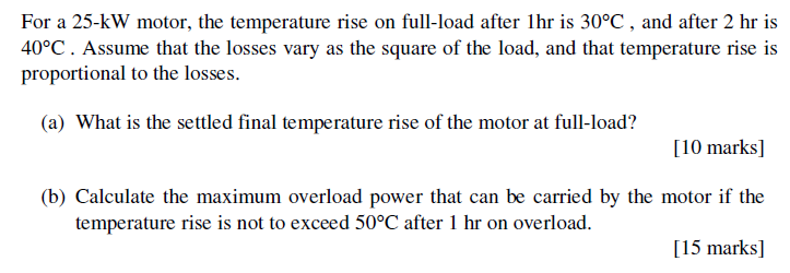 Solved For a 25−kW motor, the temperature rise on full-load | Chegg.com