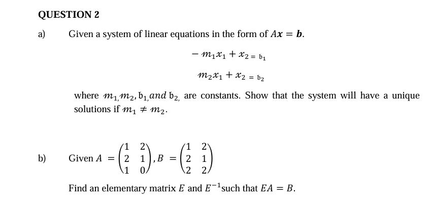 Solved QUESTION 2a) ﻿Given a system of linear equations in | Chegg.com