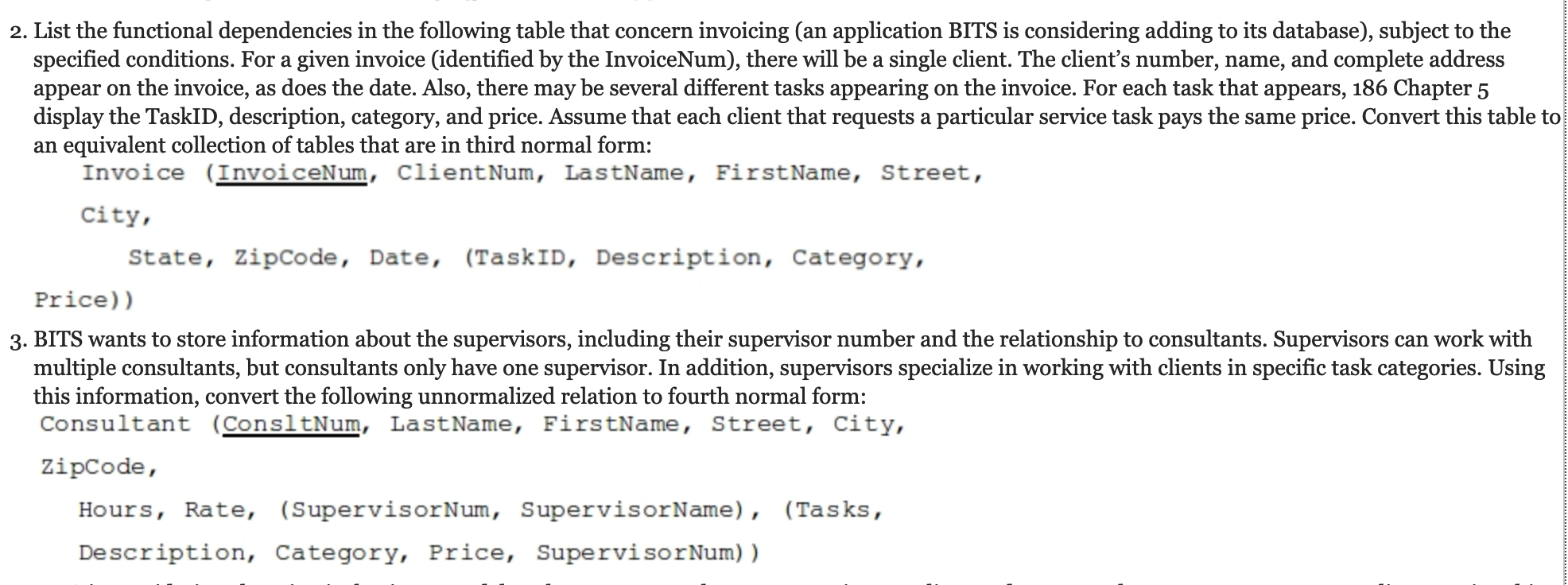 Solved 2. List the functional dependencies in the following | Chegg.com