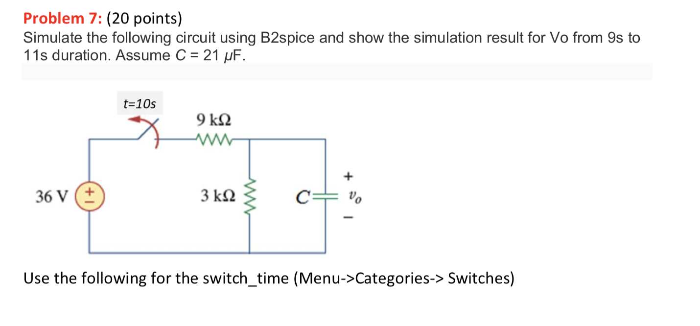 Solved Problem 7: (20 points) Simulate the following circuit | Chegg.com