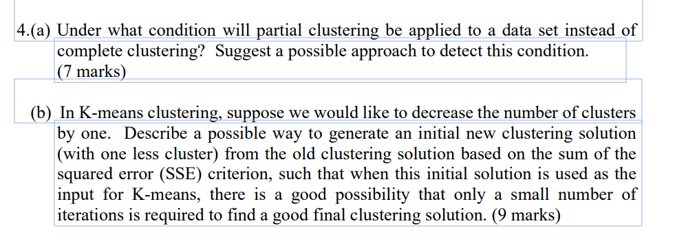 Solved 4.(a) Under what condition will partial clustering be | Chegg.com