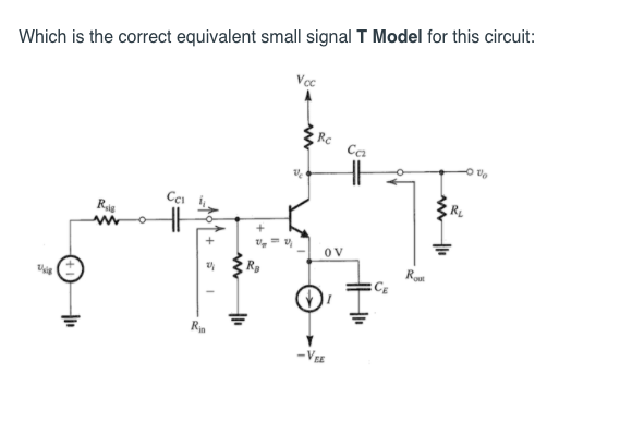 Solved Which is the correct equivalent small signal T Model | Chegg.com