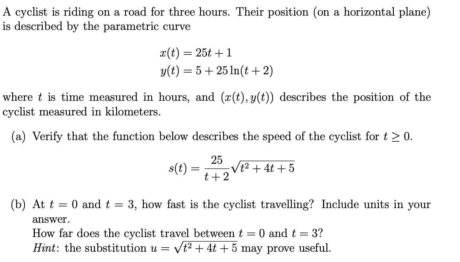 Solved A cyclist is riding on a road for three hours. Their | Chegg.com