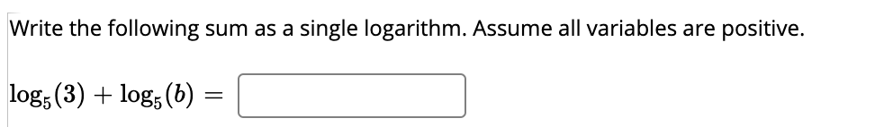Solved Write the following sum as a single logarithm. Assume | Chegg.com
