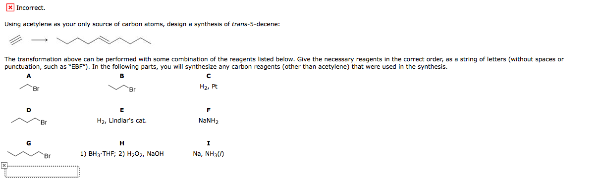Solved x Incorrect. Using acetylene as your only source of | Chegg.com