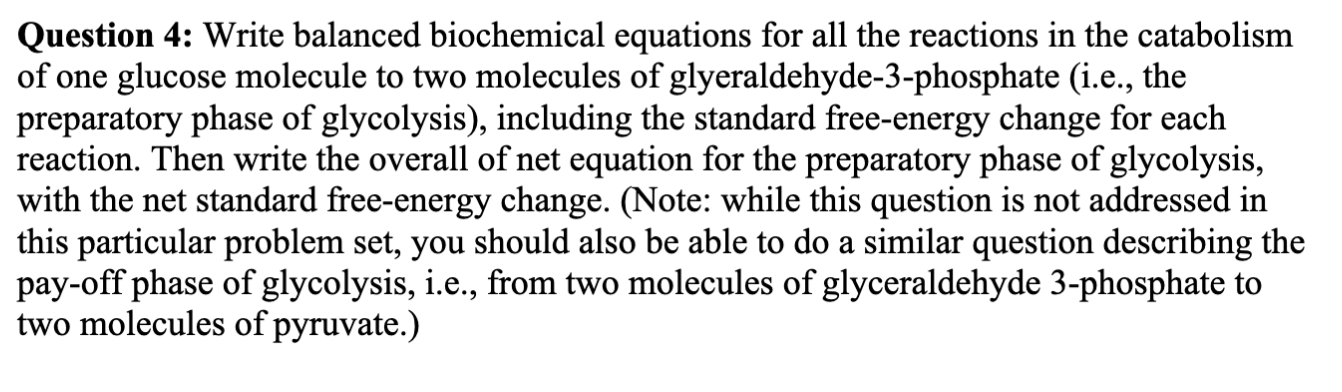 Solved Question 4: Write balanced biochemical equations for | Chegg.com