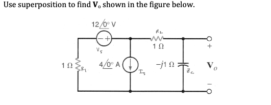Solved Use superposition to find V0 shown in the figure | Chegg.com