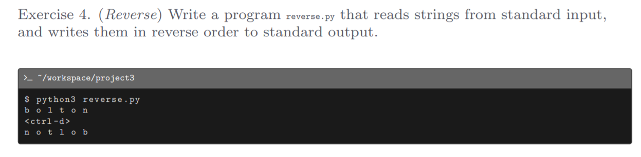 Solved Exercise 4. (Reverse) Write a program reverse.py that | Chegg.com