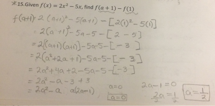 Solved X15.Given f(x) 2x2-5x, find f(a +1) f(1) 3 9 | Chegg.com Solved X15.Given f(x) 2x2-5x, find f(a +1) f(1) 3 9 | Chegg.com