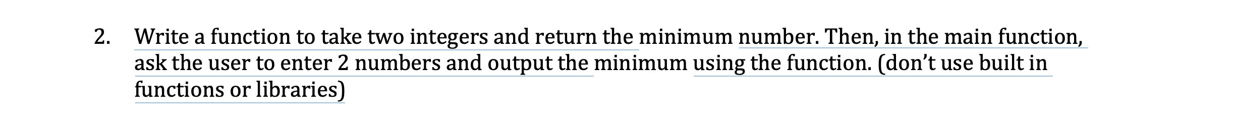 Solved 2. Write a function to take two integers and return | Chegg.com