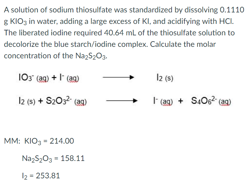 Solved A solution of sodium thiosulfate was standardized by | Chegg.com
