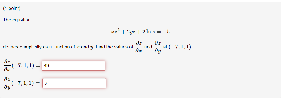 Solved (1 point) The equation xz2 + 2yz + 2 In z = -5 y Find | Chegg.com