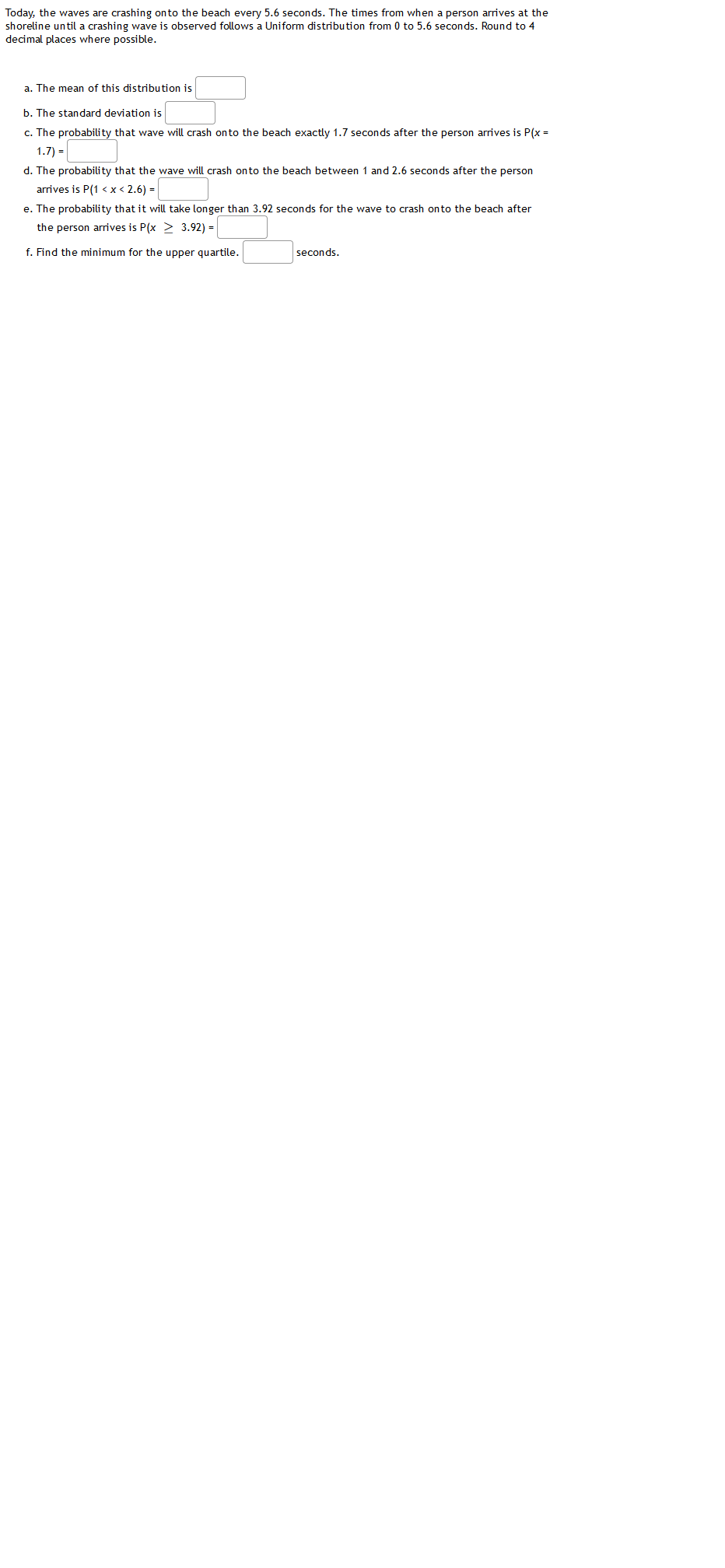 Solved Today, the waves are crashing onto the beach every | Chegg.com