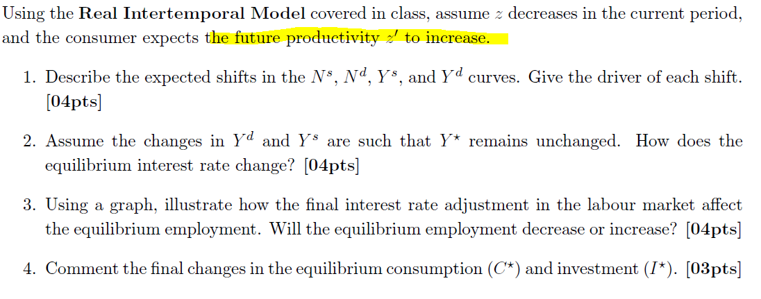 Solved Using the Real Intertemporal Model covered in class, | Chegg.com