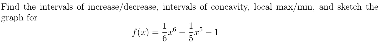 Solved Find the intervals of increase/decrease, intervals of | Chegg.com