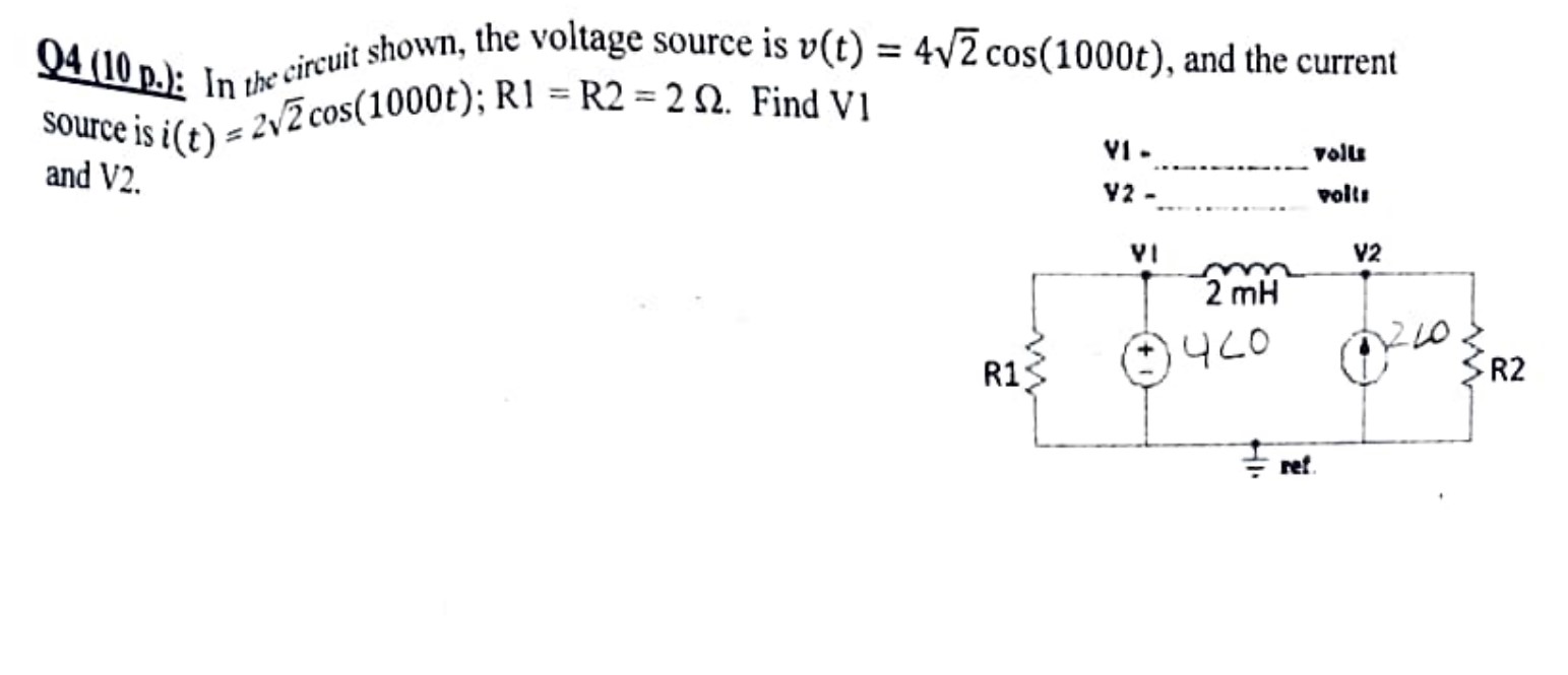 Solved Q4 (10 p.): In the circuit shown, the voltage source | Chegg.com