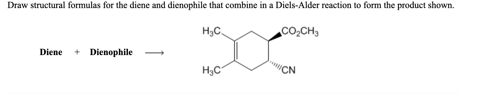 Solved Draw structural formulas for the diene and dienophile | Chegg.com