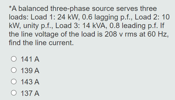 Solved *A balanced three-phase source serves three loads: | Chegg.com