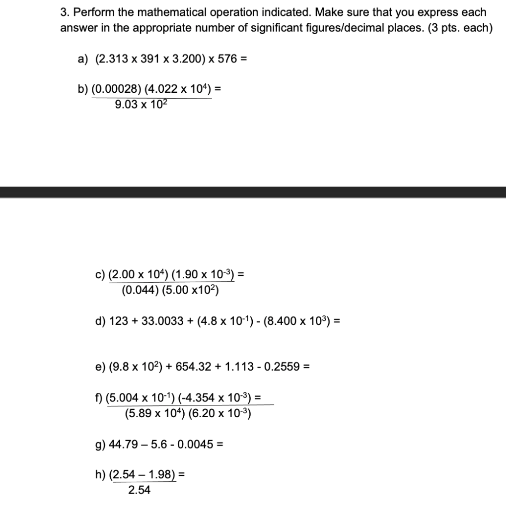 Solved 3 Perform The Mathematical Operation Indicated Make
