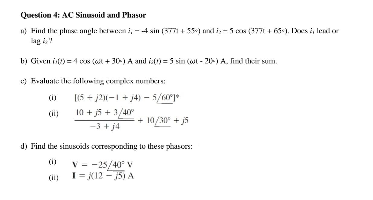 Solved Question 4: AC Sinusoid and Phasor = a) Find the | Chegg.com
