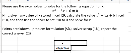 Solved x2−5x+6=0 Hint: given any value of x stored in cell | Chegg.com