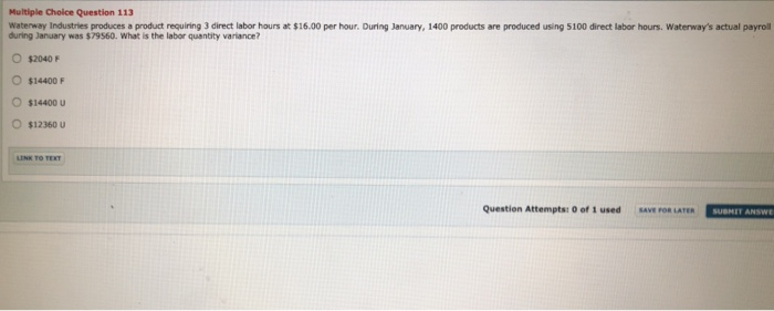 Solved Multiple Choice Question 113 Waterway Industries | Chegg.com Solved Multiple Choice Question 113 Waterway Industries | Chegg.com